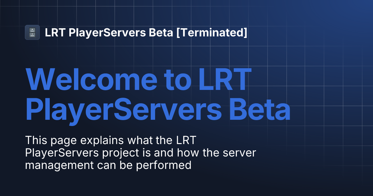 Welcome to LRT PlayerServers Beta | LRT PlayerServers Beta [Terminated]