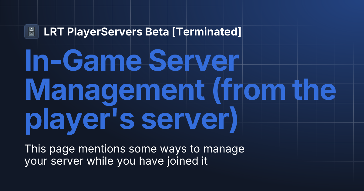 In-Game Server Management (from the player's server) | LRT PlayerServers Beta [Terminated]